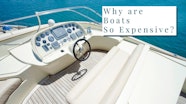 Why Are Boats So Expensive United Yacht Sales Why Are Boats So Expensive United Yacht Sales
